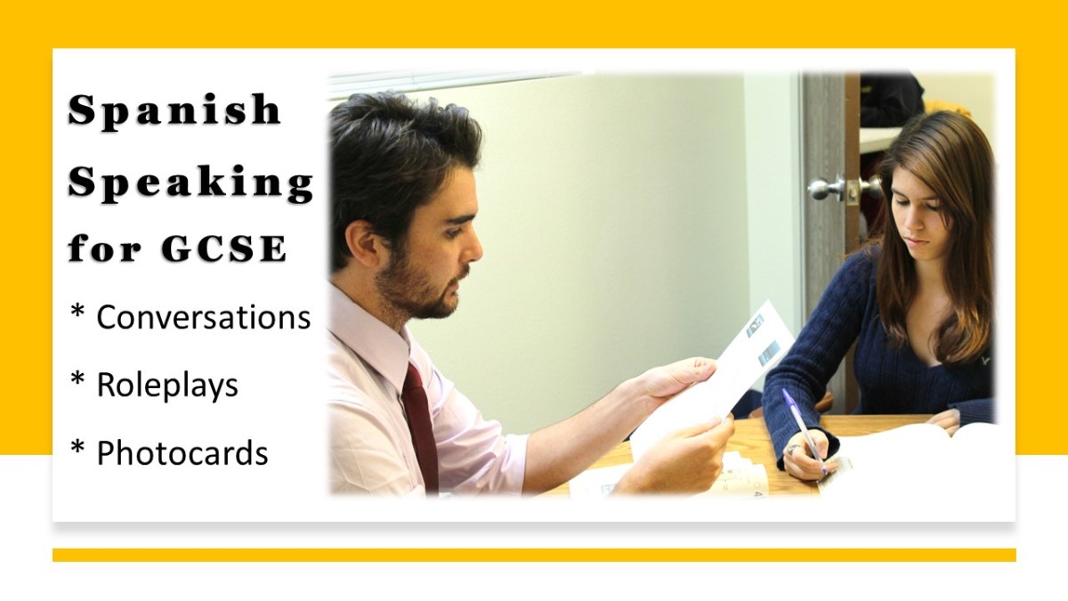 GCSE Spanish Speaking Exam THE HELP YOU NEED!!! – Spanglish Fantástico
