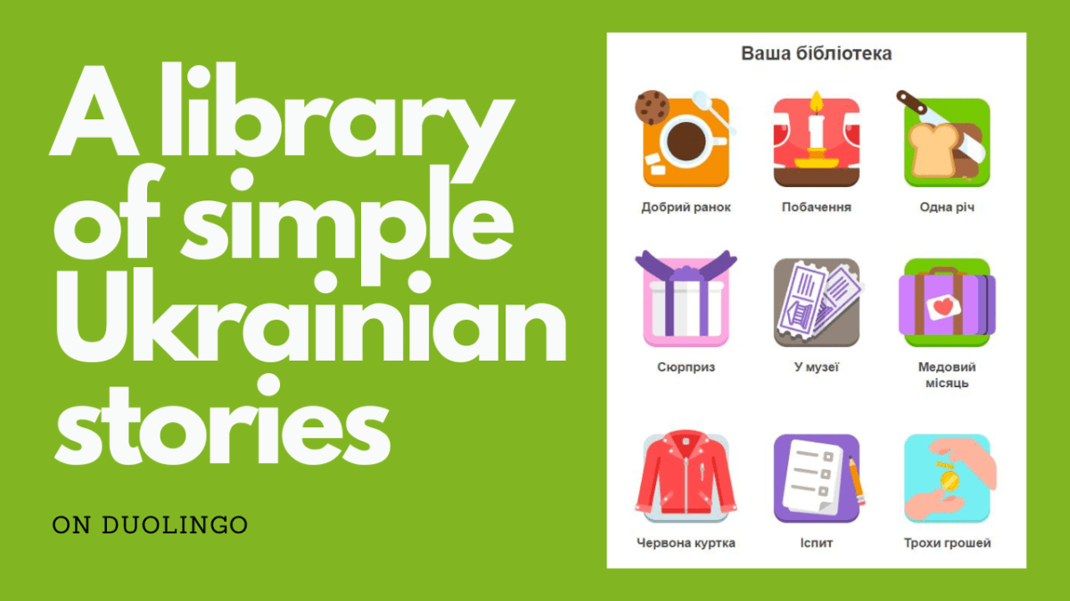 A Ukrainian Story from Duolingo (one of many!) – Spanglish Fantástico