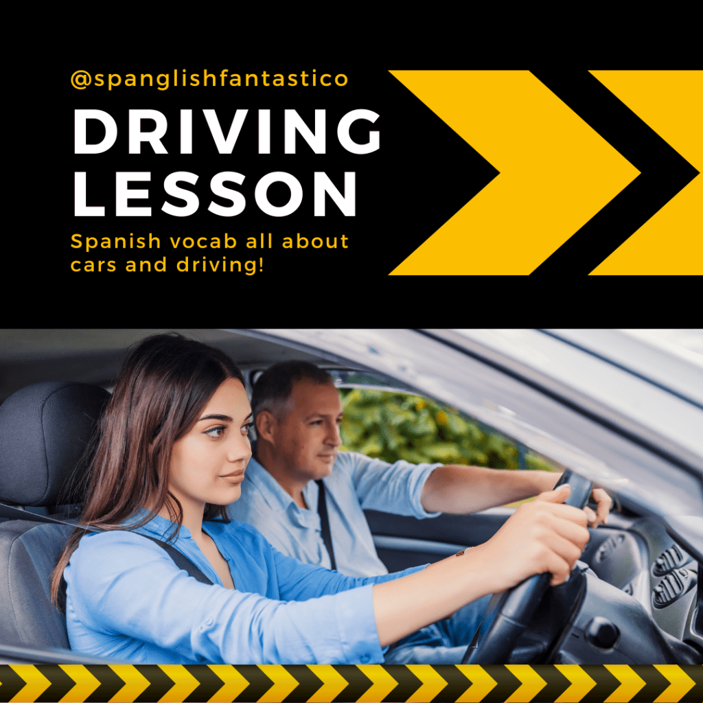 Spanish talk about DRIVING – Spanglish Fantástico